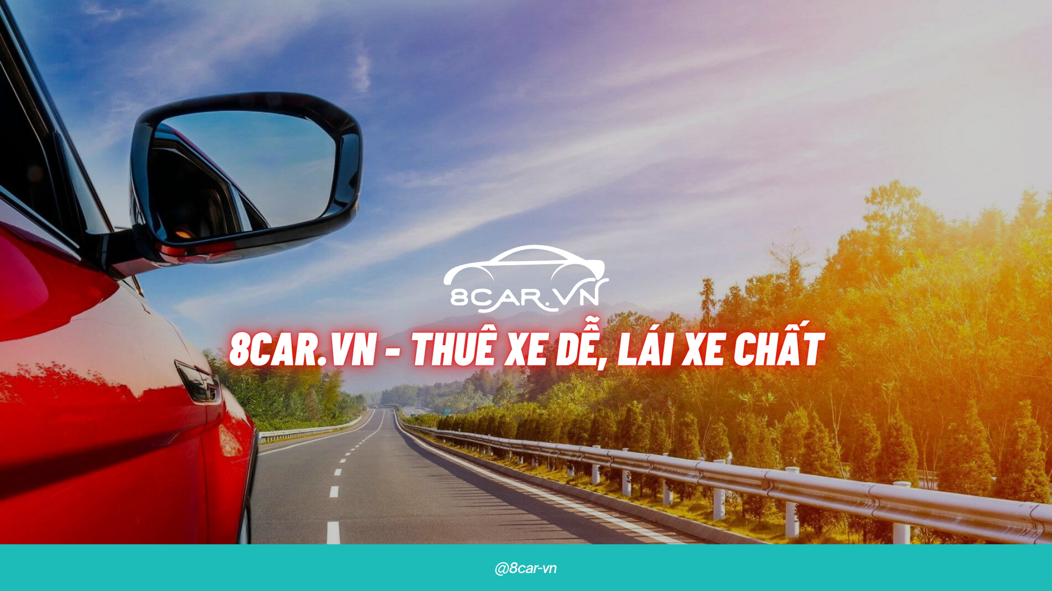 Thuê Xe Tự Lái Giá Rẻ Tại 8Car - Đặt Xe Online Dễ Dàng